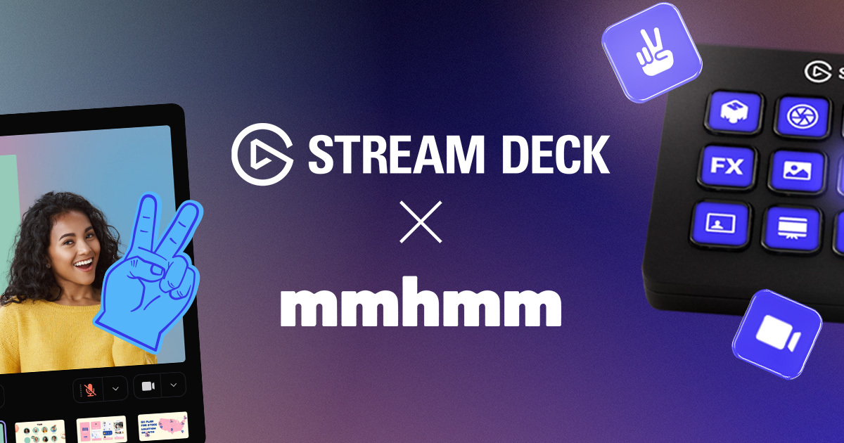 mmhmm x Stream Deck | Elgato