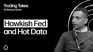 Hawkish Fed and Hot Data | Galaxy