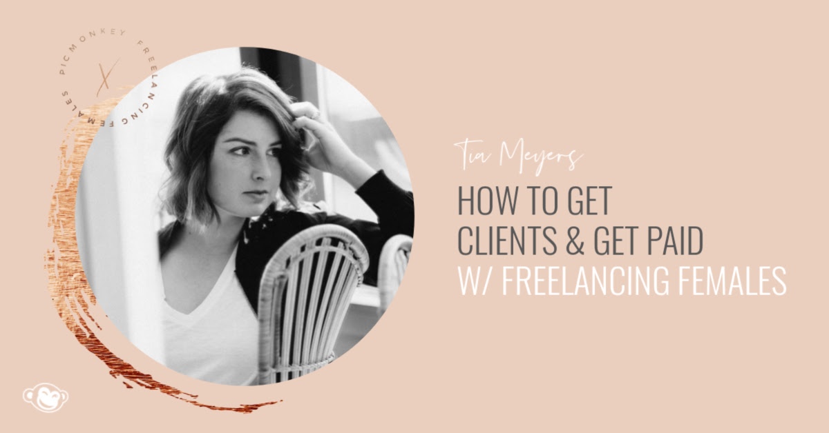 How to Get Paying Clients as a Freelancer | PicMonkey