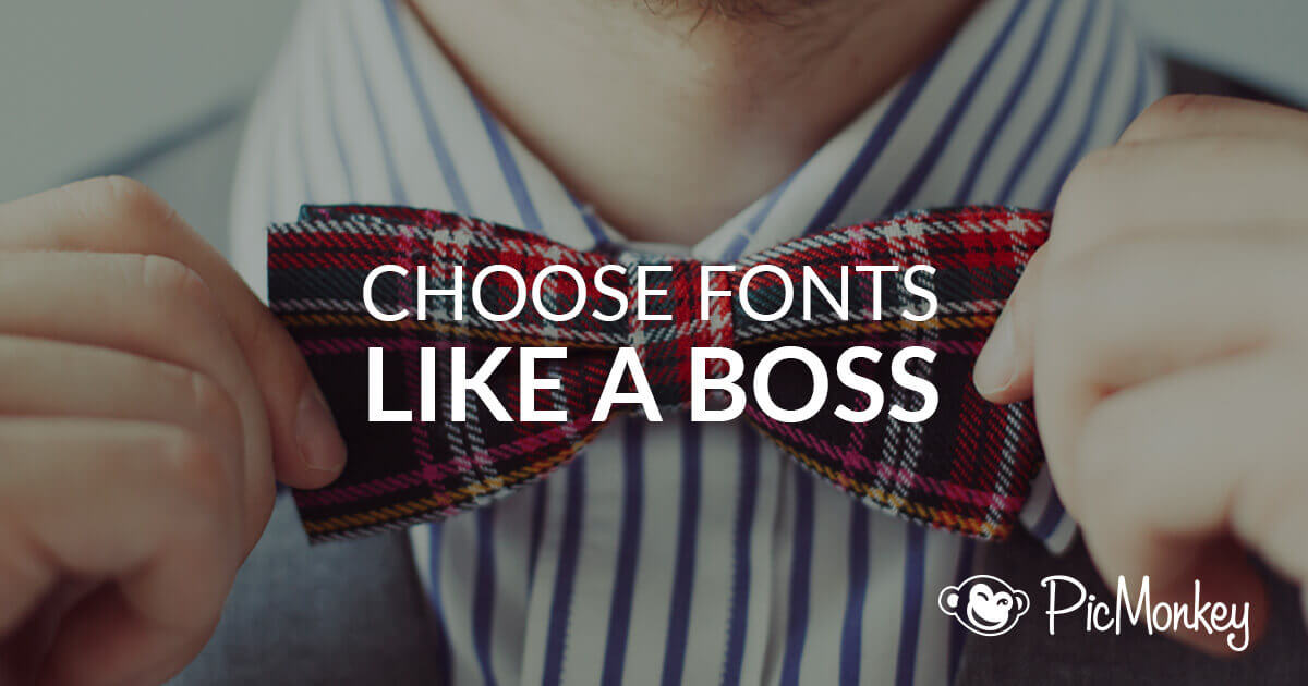 Choosing the Best Business Fonts | PicMonkey