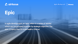 What Is An Epic Definition Advantages Examples FAQ