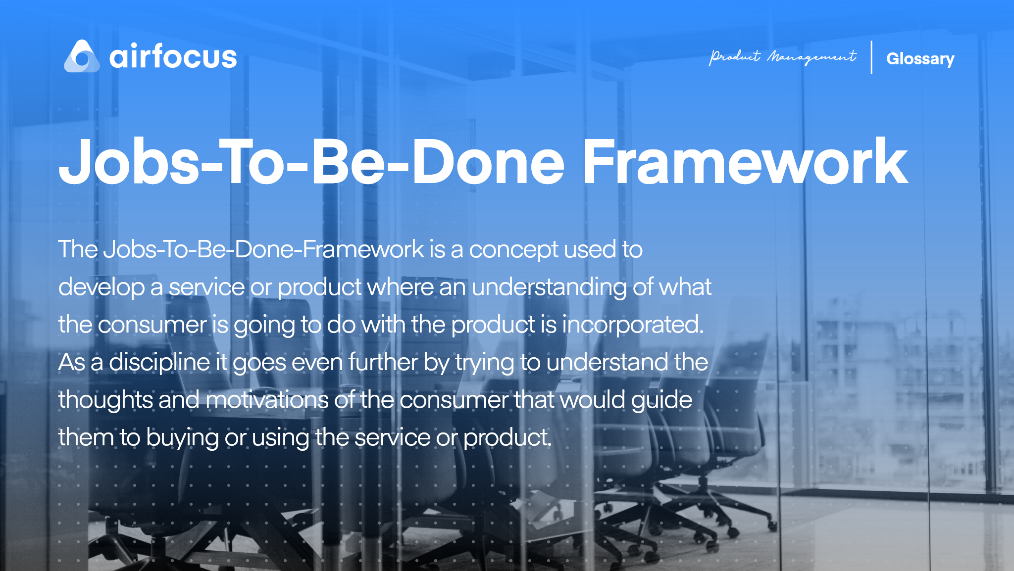 What Is the Jobs-to-Be-done-Framework? Definition & FAQ