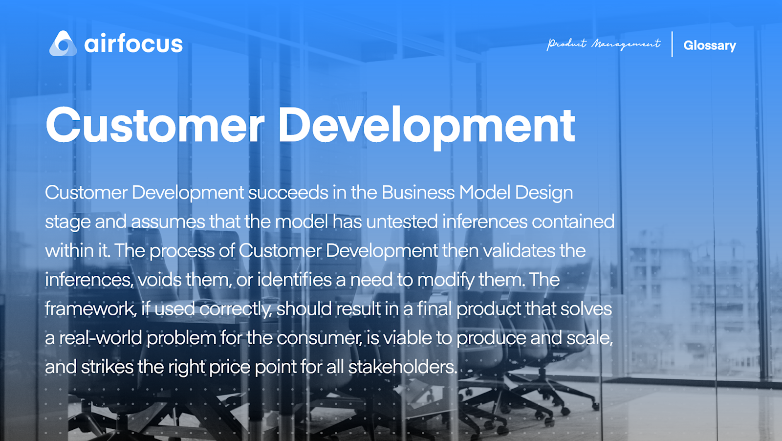 What Is Customer Development? Definition, Process, Concept, & FAQ