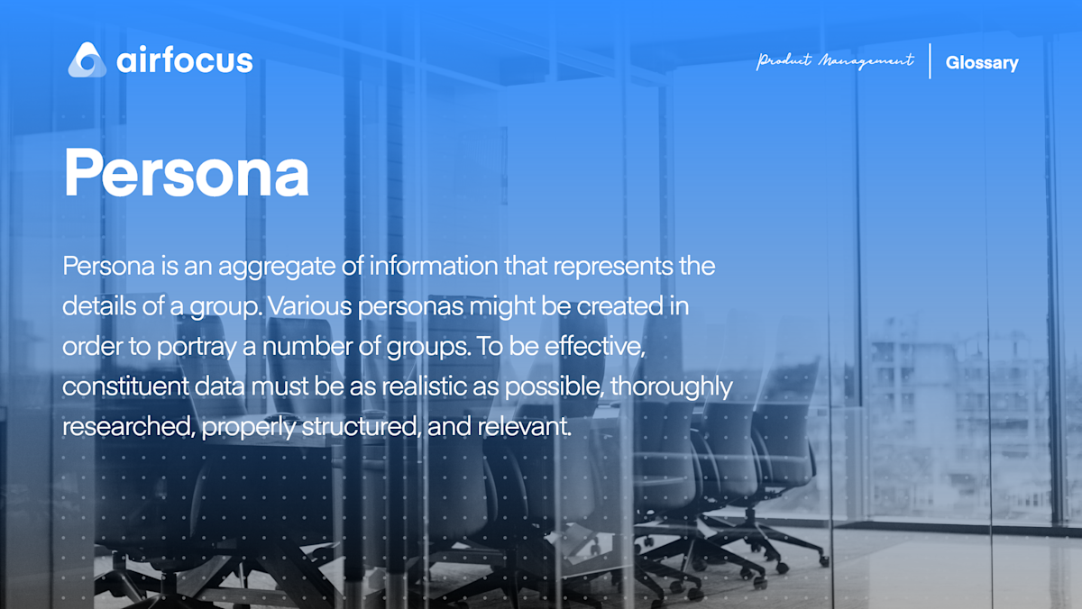 What Is a Persona? Quick Persona Definition & FAQ