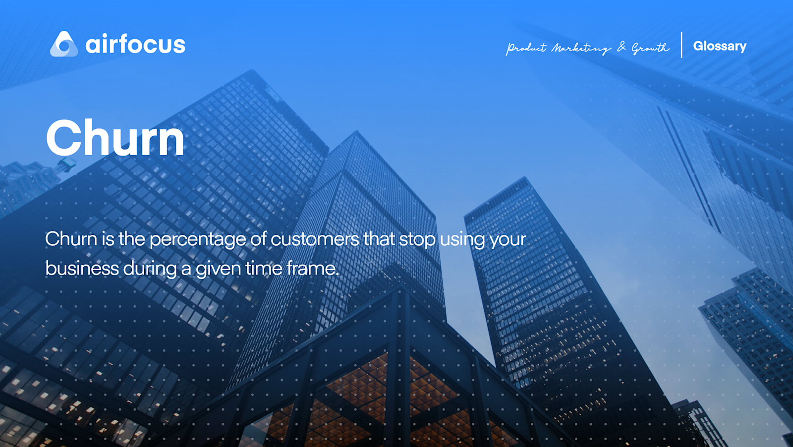 What is Churn? Churn Definition, Examples and Advantages