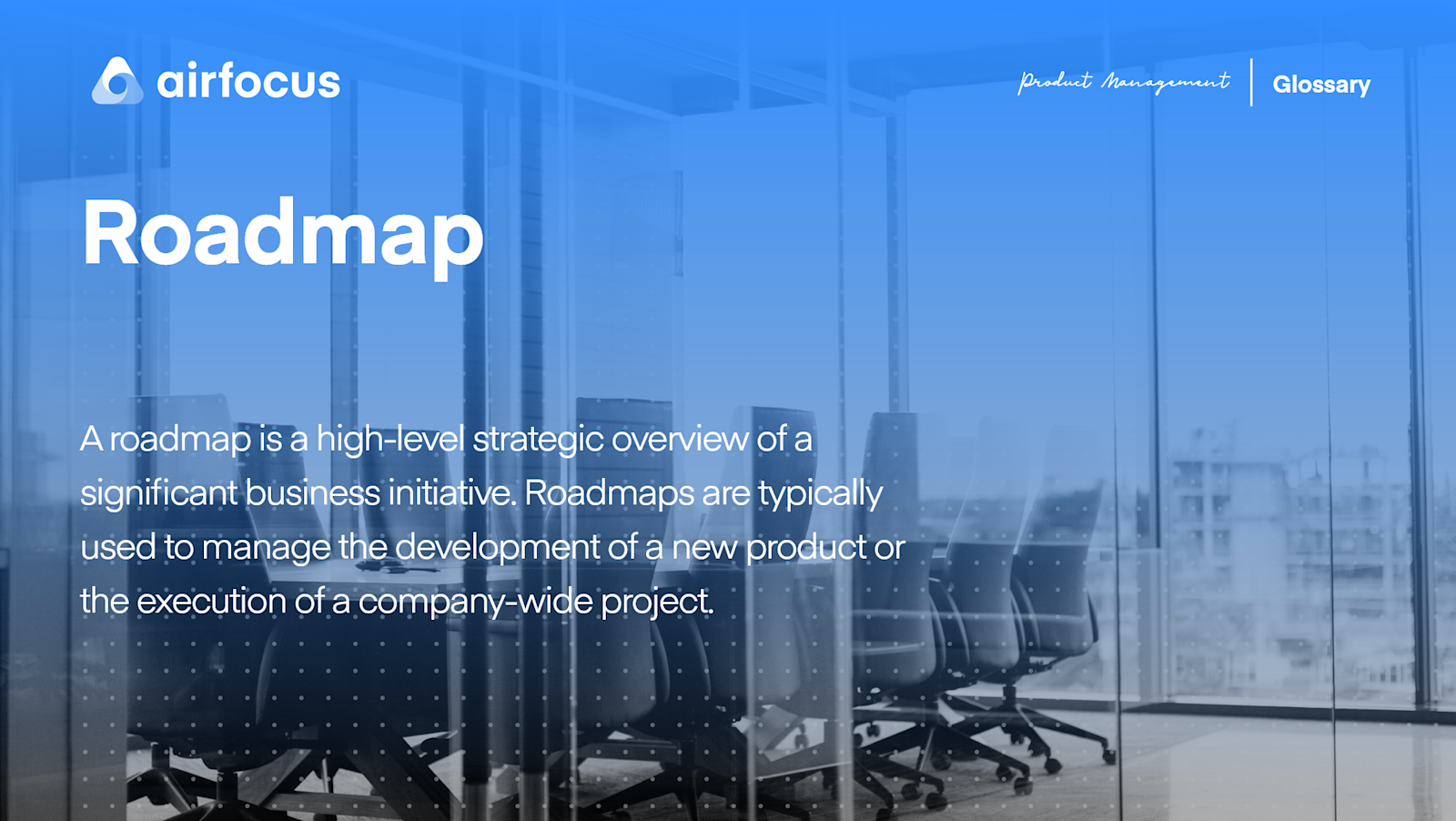 What Is a Roadmap? Roadmap Definition and Benefits