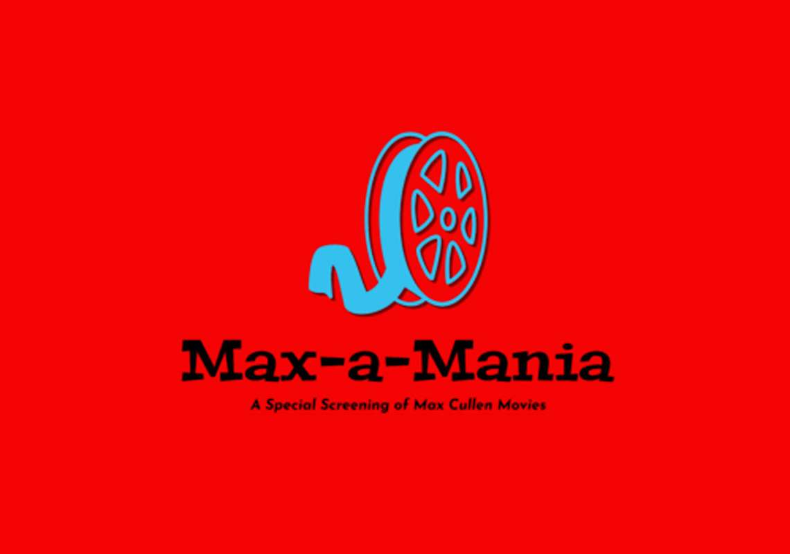 Max-A-Mania: A Special Showing of Max Cullen Movies | The Yass Phoenix ...