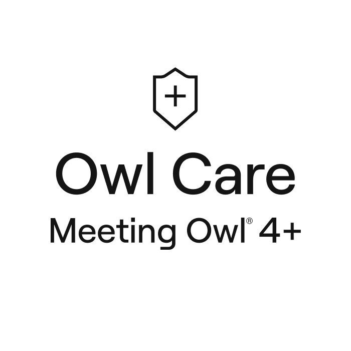 Meeting Owl 4+ Owl Care | Owl Labs