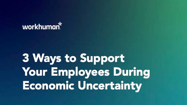3 Ways to Support Your Employees During Economic Uncertainty
