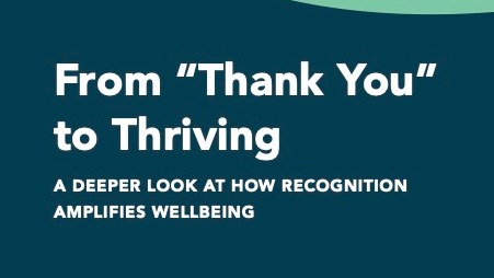 From “Thank You” to Thriving: A Deeper Look at How Recognition ...