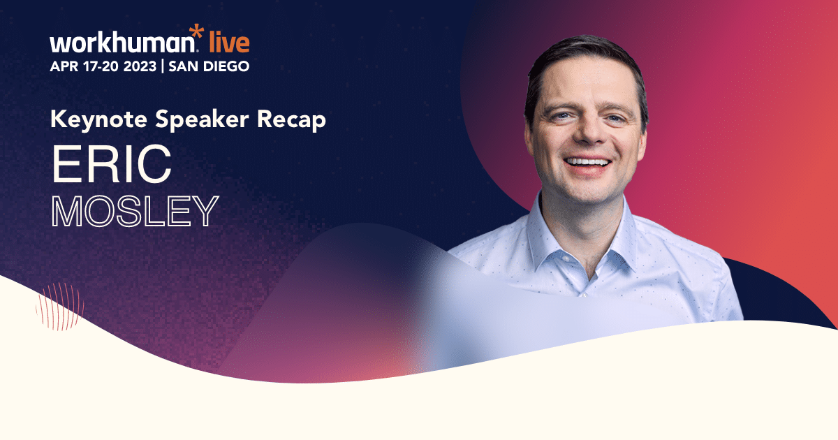 Bringing Humanity Back to the Workplace | Workhuman Live 2023