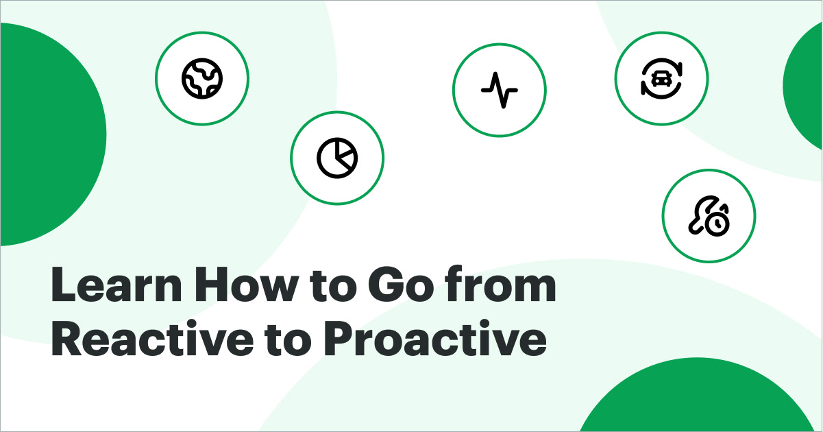 How to Shift from Reactive to Proactive: Ways to Get Ahead of Your ...