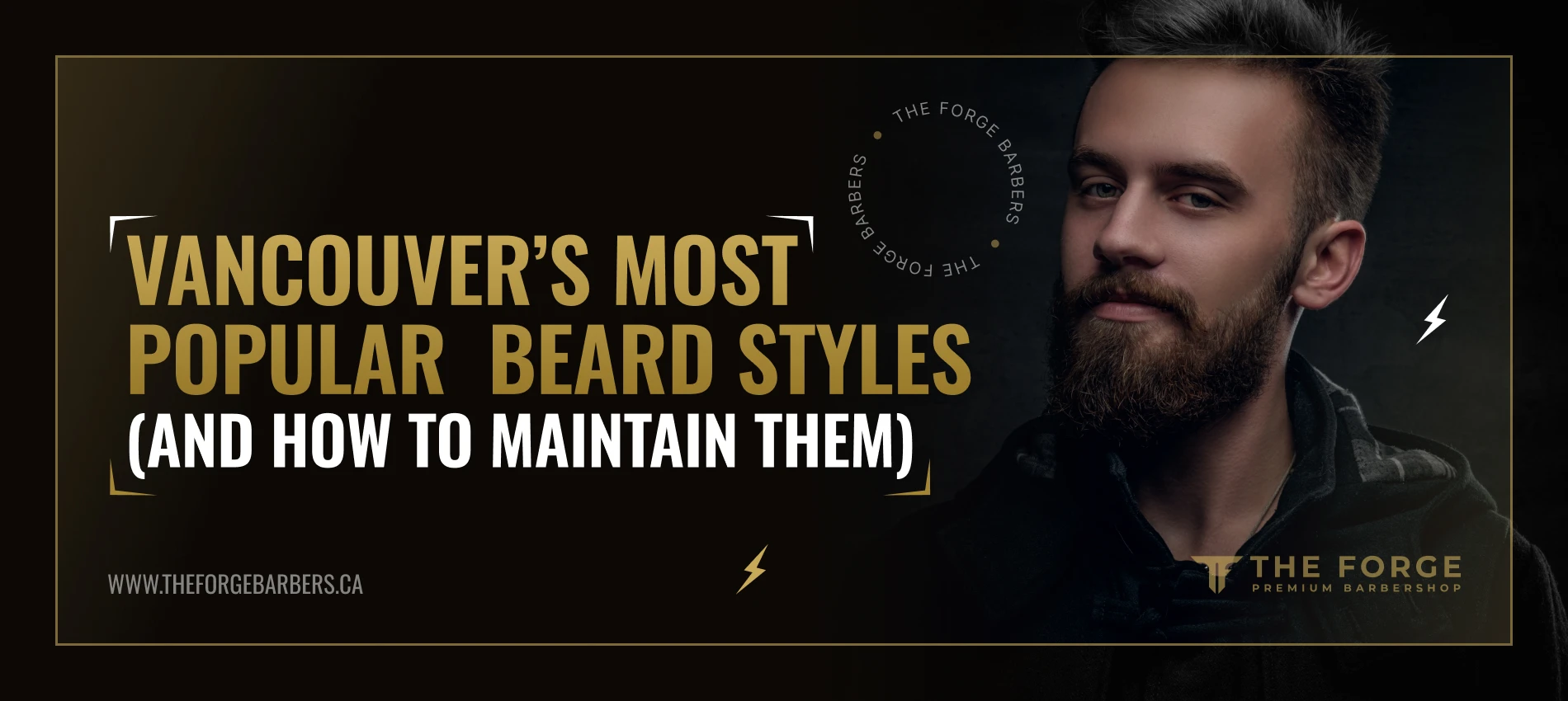 Best Beard Styles in Vancouver | The Forge Barbers | The Forge Barbers