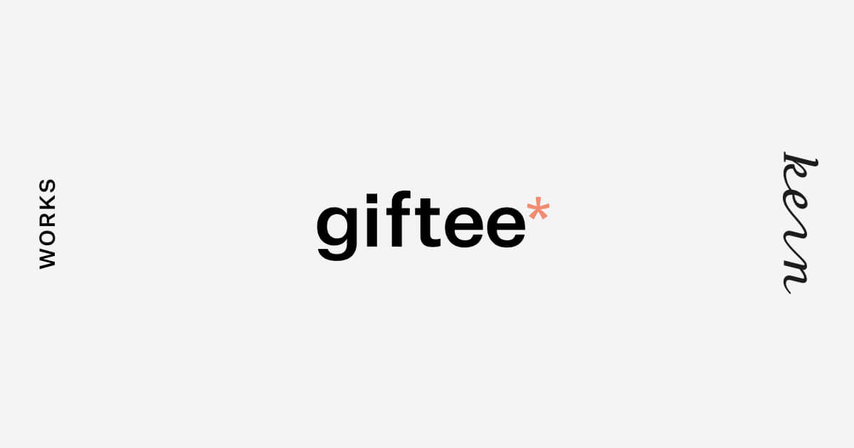 giftee | WORKS | kern inc.