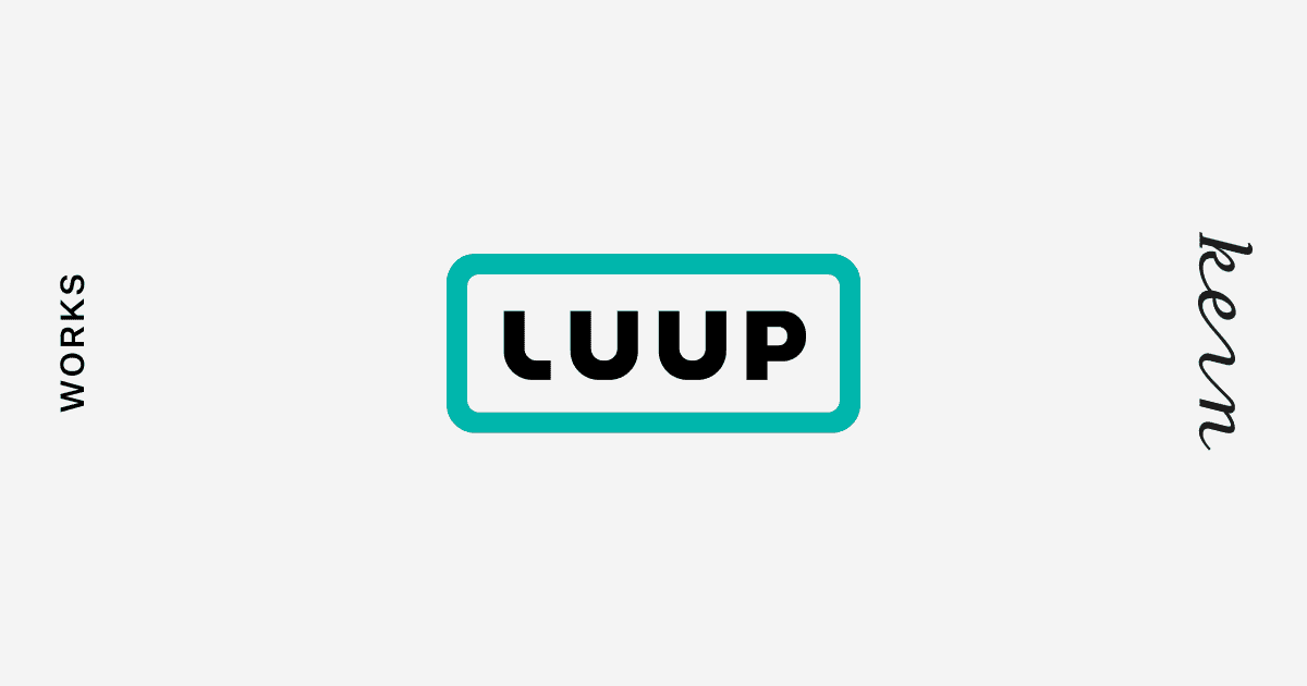 LUUP | WORKS | kern inc.