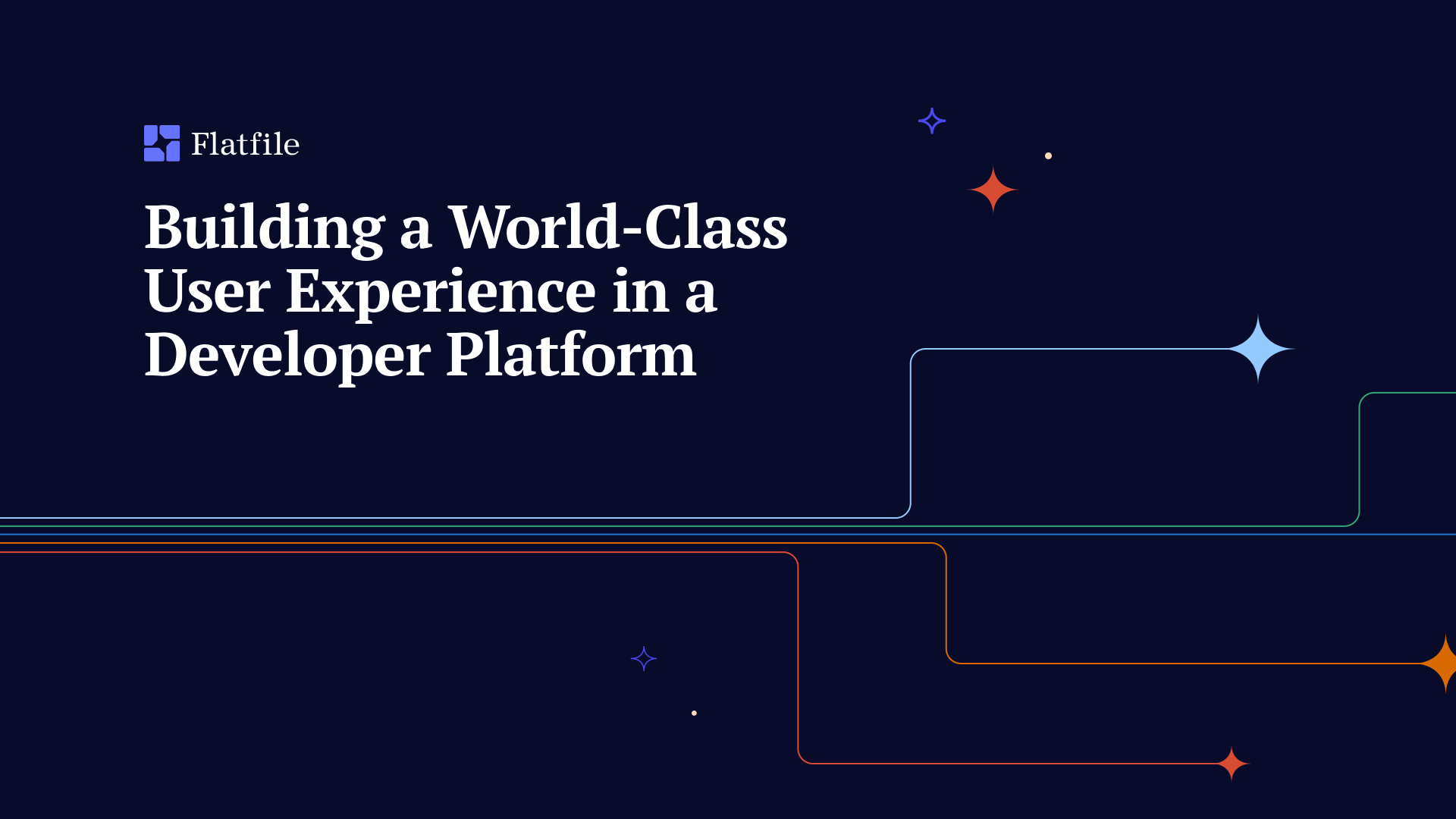 How we're building a world-class user experience in a developer ...