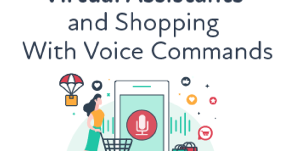 Virtual Assistants and Shopping With Voice Commands