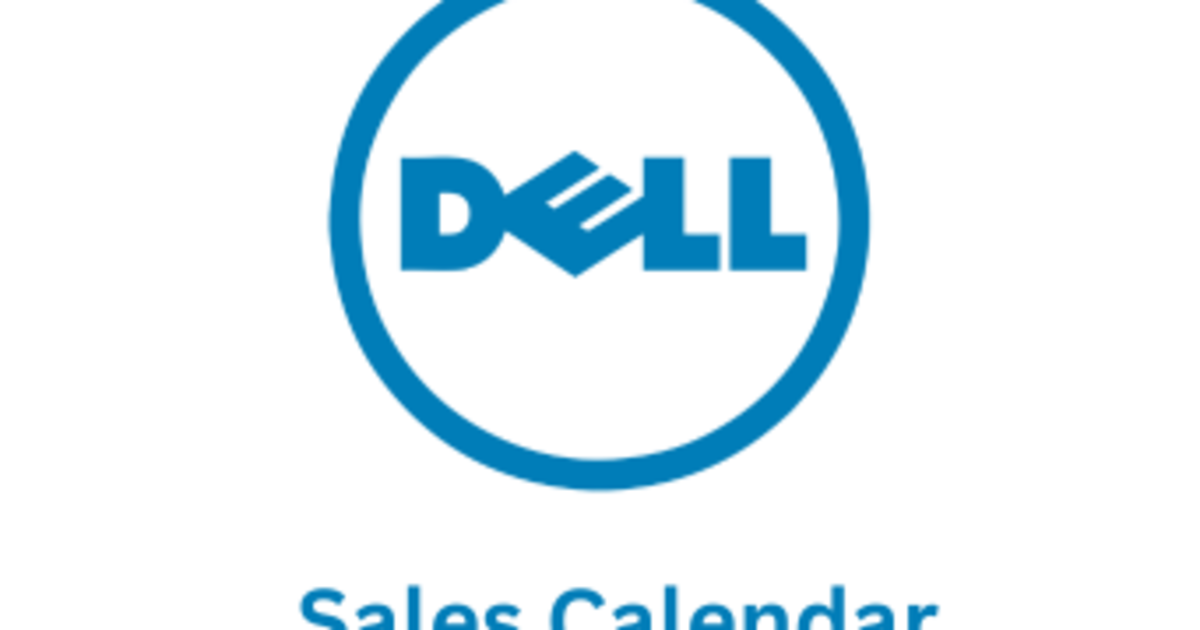 Dell Sales Calendar: Your Guide to Smarter Dell Shopping
