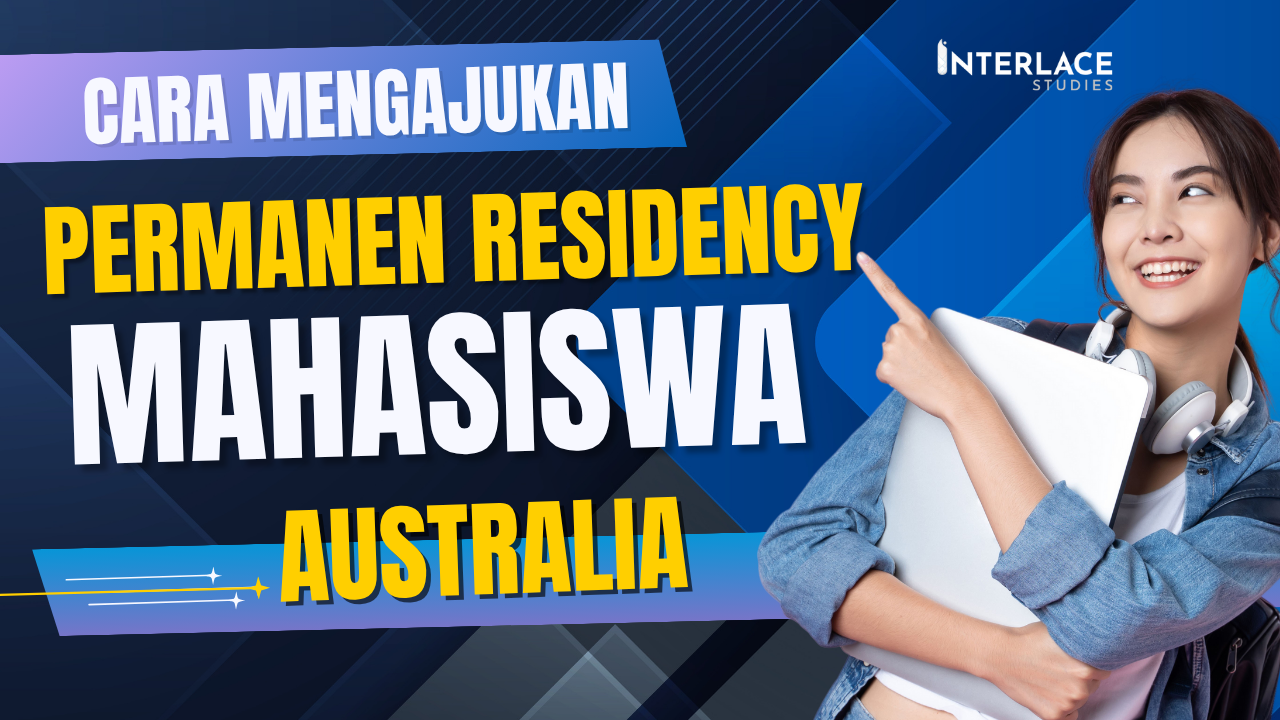 Cara Mengajukan Permanent Residency (PR) dari Jalur Mahasiswa di ...