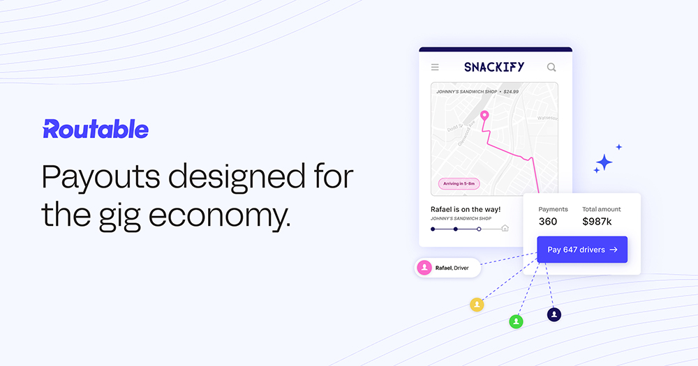 Payouts & API Designed for the Gig Economy | Routable