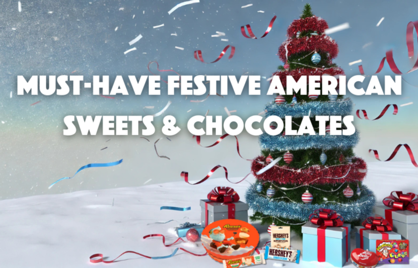 Must-have American Sweets & Chocolates at Christmas | Hancocks
