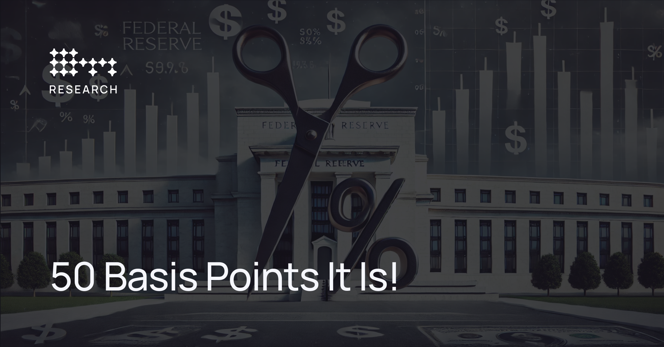 50 Basis Points It Is!
