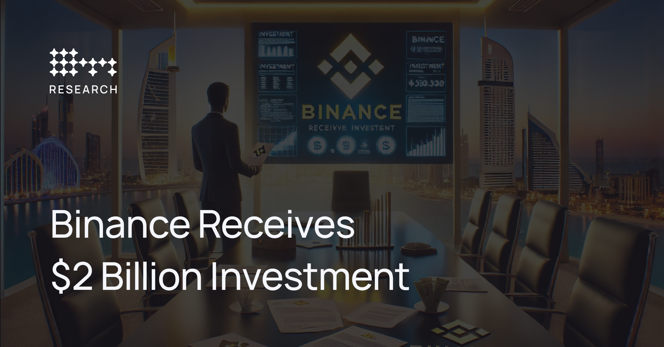 Binance Receives $2 Billion Investment