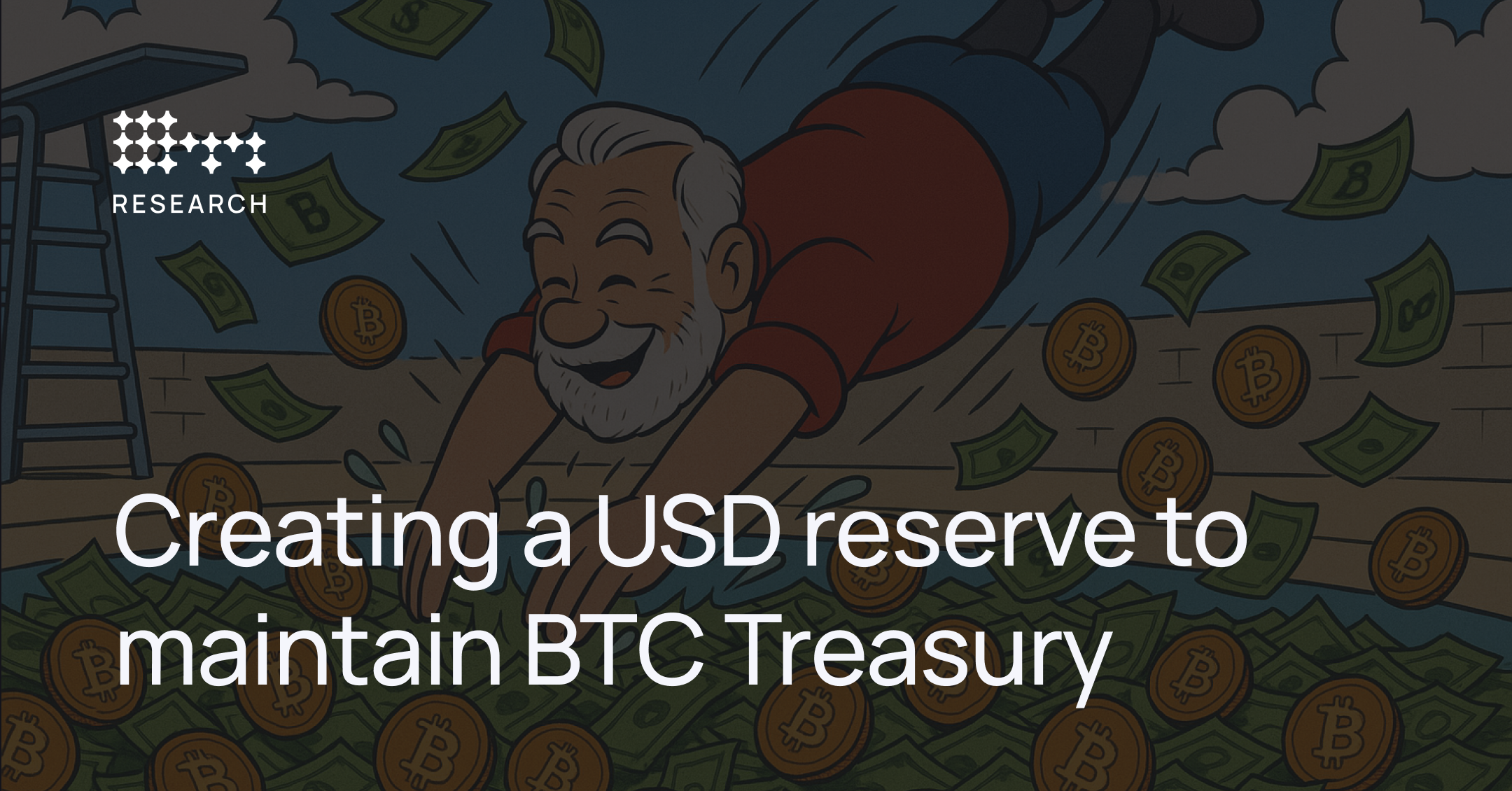 Creating a USD reserve to maintain BTC Treasury