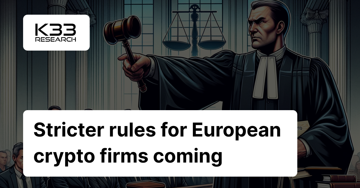 Stricter rules for European crypto firms coming