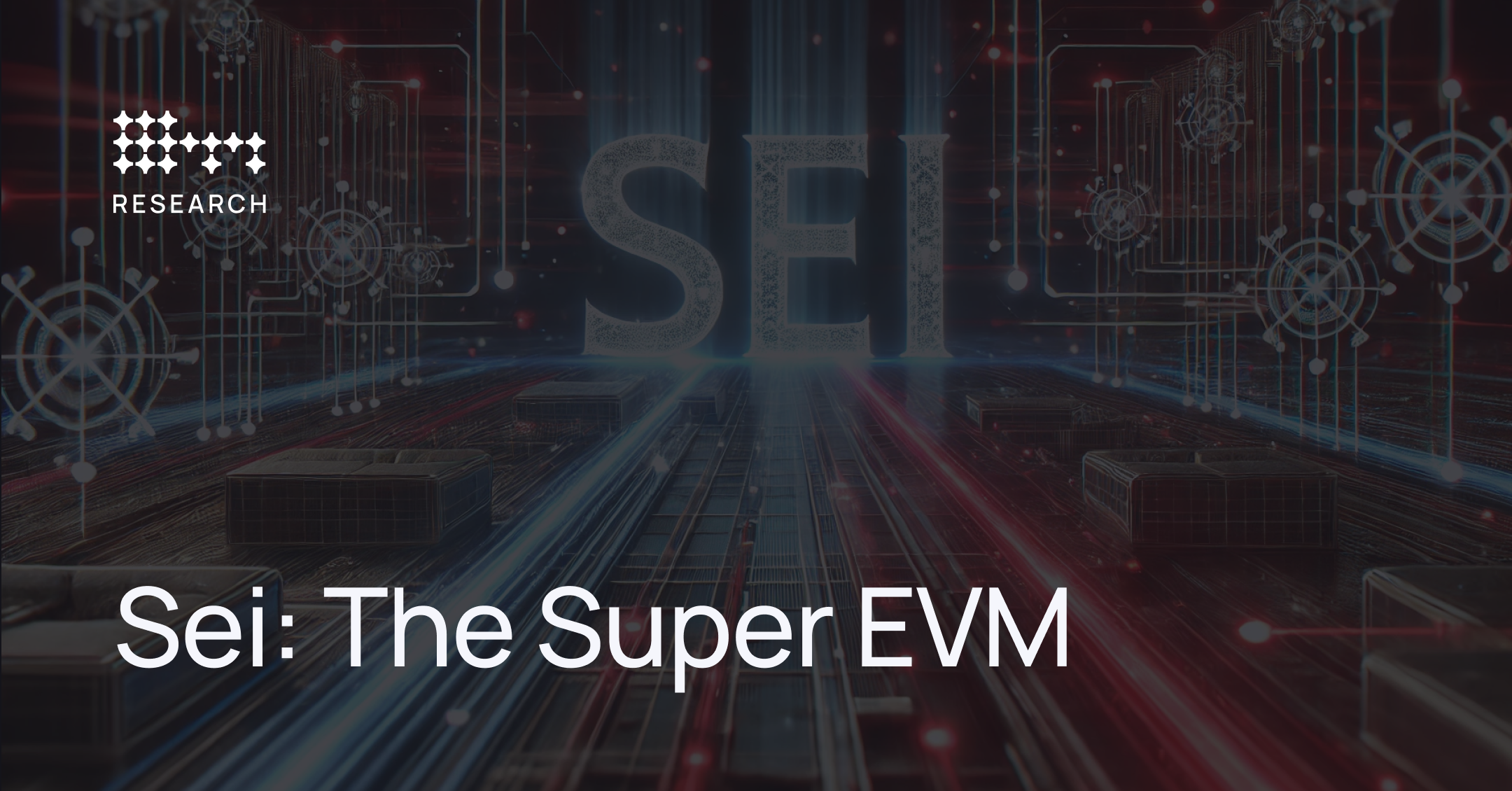 Sei: The Super EVM