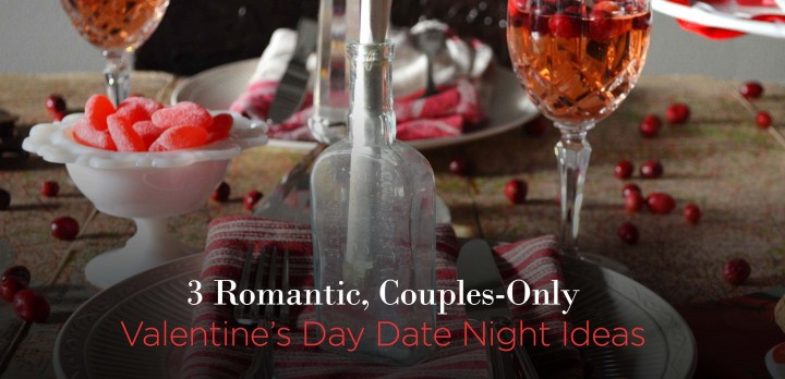 3 Romantic, Couples-Only Date Night Ideas