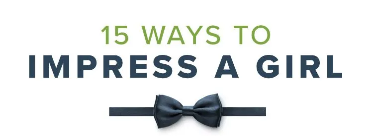 How to Impress a Girl: 15 Sure-Fire Ways | Proflowers Blog