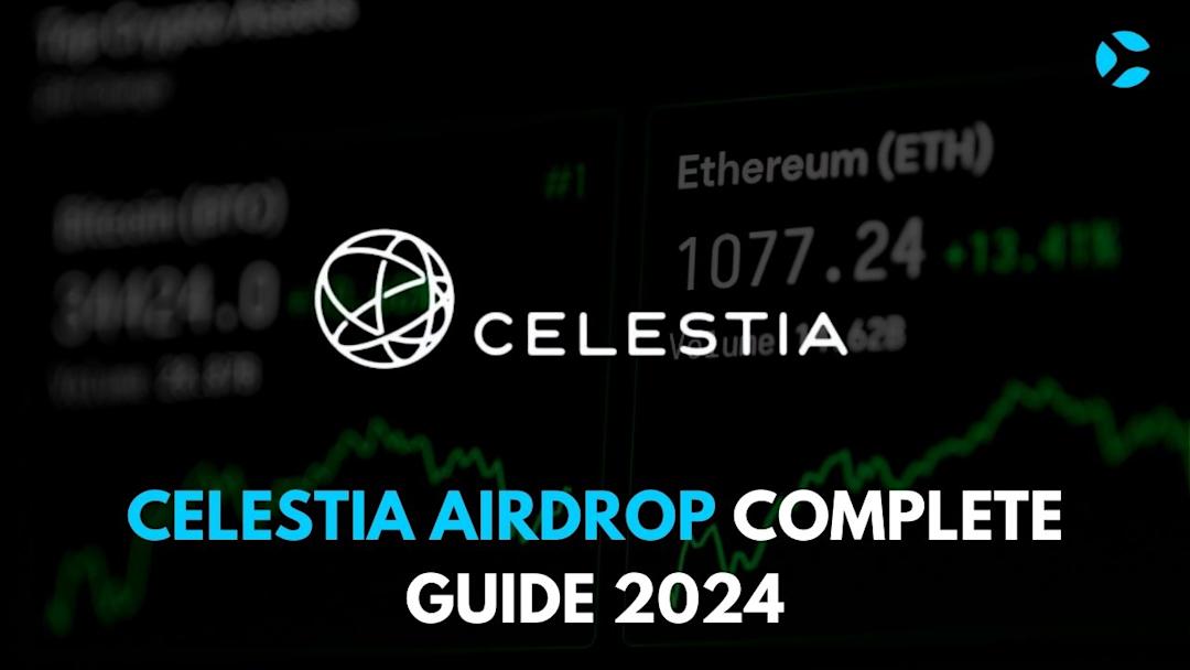 Comprehensive Guide to Claim Celestial ($TIA) Airdrop and Staking - CoinSoMuch