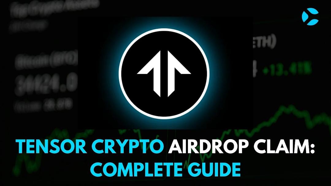 Tensor Crypto Airdrop Claim: A Complete Guide - CoinSoMuch
