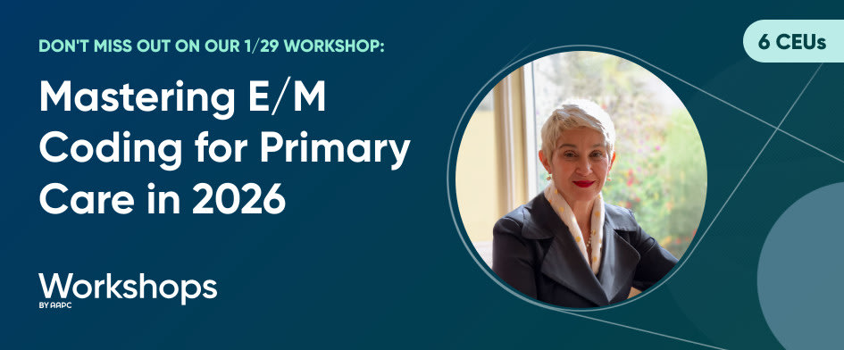 Mastering E/M Coding for Primary Care in 2026 - AAPC