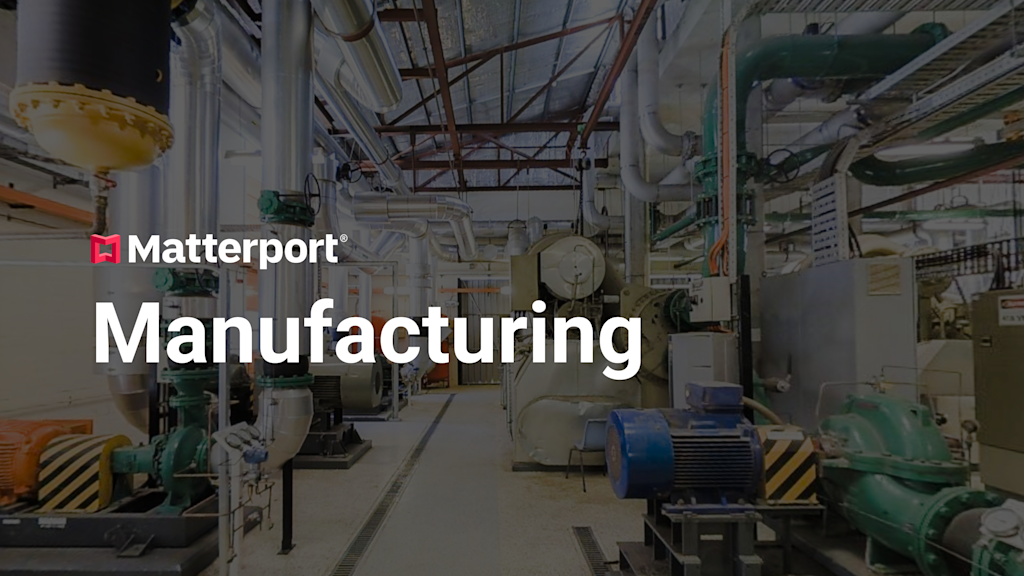 Create Virtual Tours for Manufacturing | Matterport
