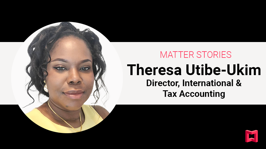 Matter Stories: Theresa Utibe-Ukim, Director, International & Tax ...