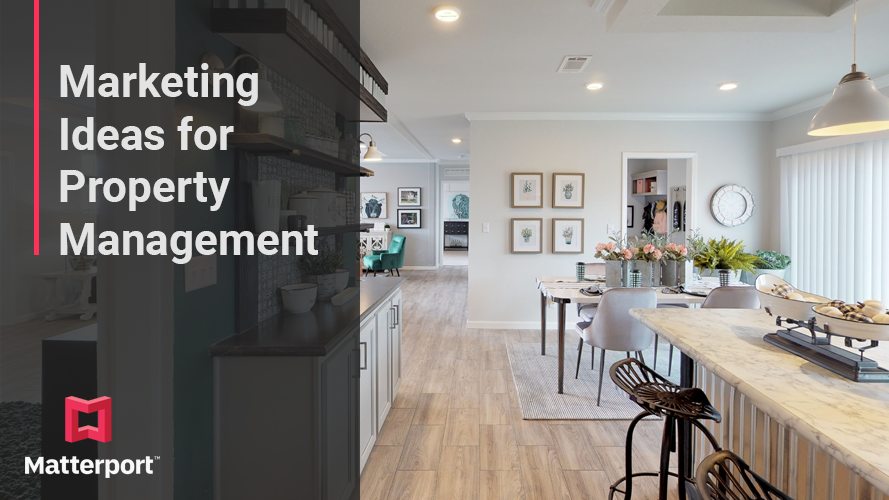 How to Do Marketing for Property Management in 2024 | Matterport