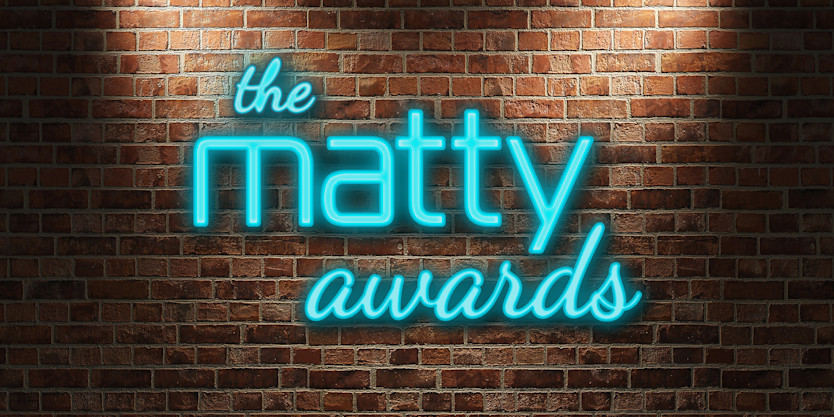 WINNERS ANNOUNCED >> Introducing The First Annual Matty Awards ...