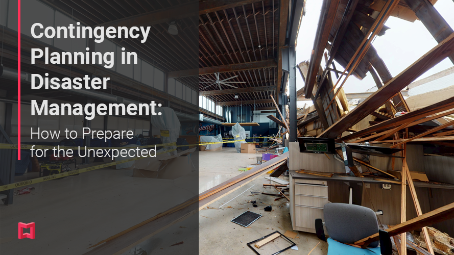 Disaster Contingency Planning: Steps, Tools & Examples | Matterport