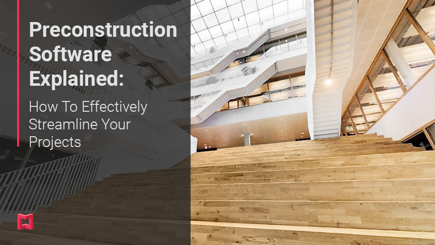 5 Must-Have Features in Preconstruction Software | Matterport
