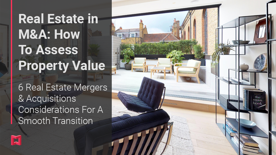 Real Estate in M&A: How To Assess Property Value | Matterport