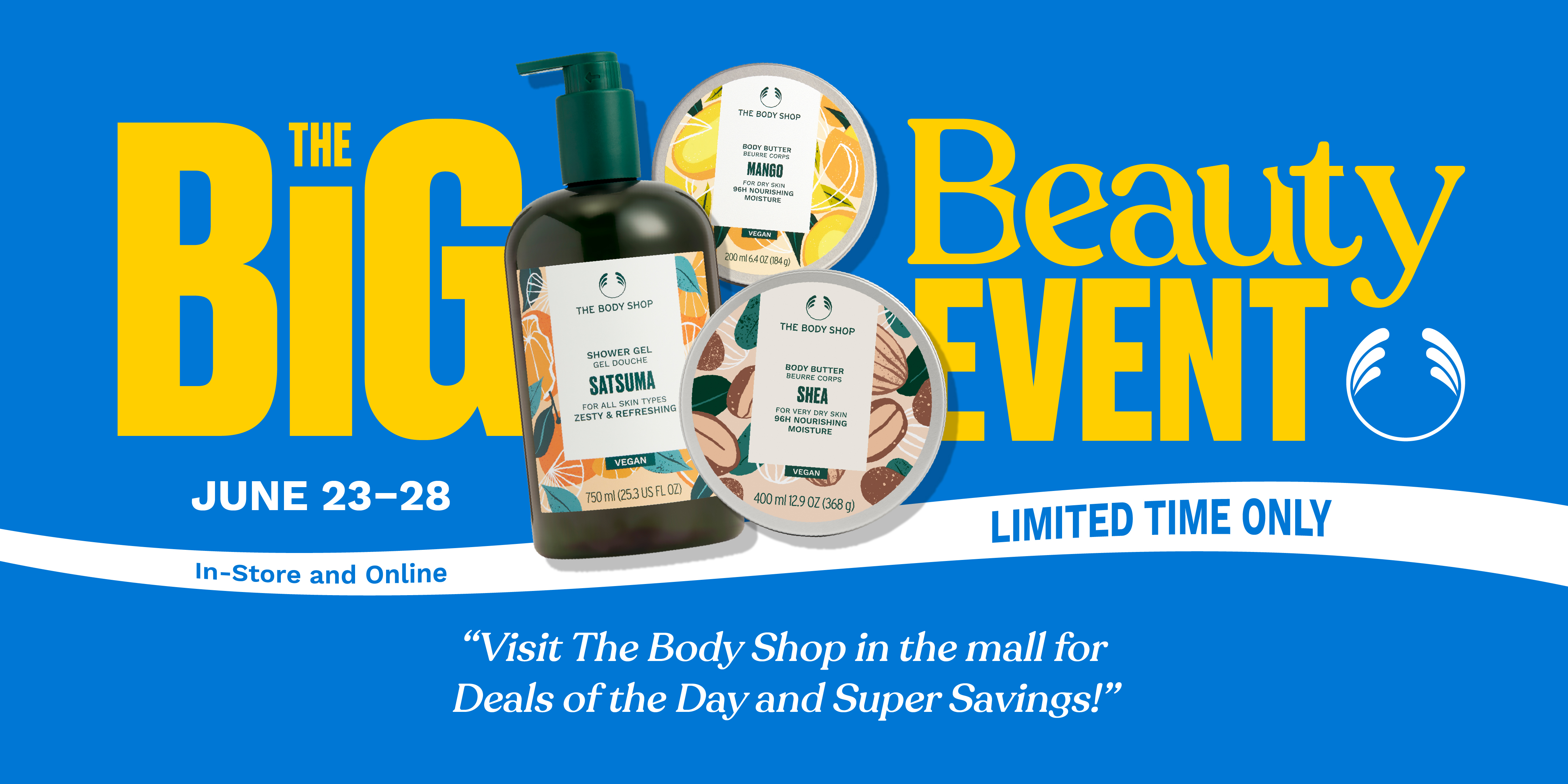 CF Market Mall | The Body Shop - The Big Beauty Event