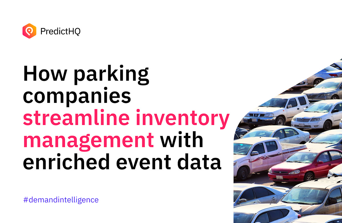 How parking companies streamline inventory management with event data - PredictHQ