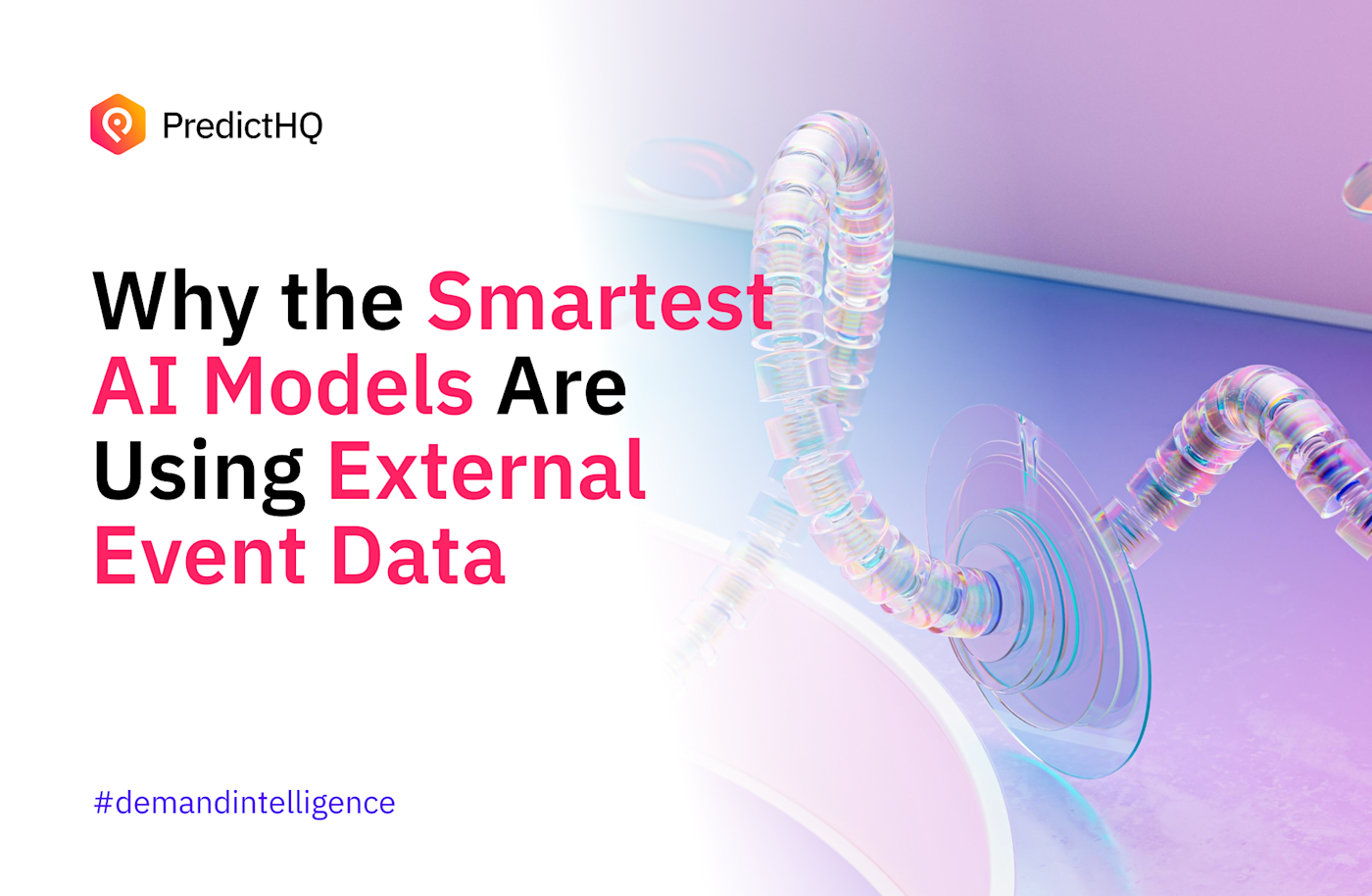 Why the Smartest AI Models Are Using External Event Data. - PredictHQ