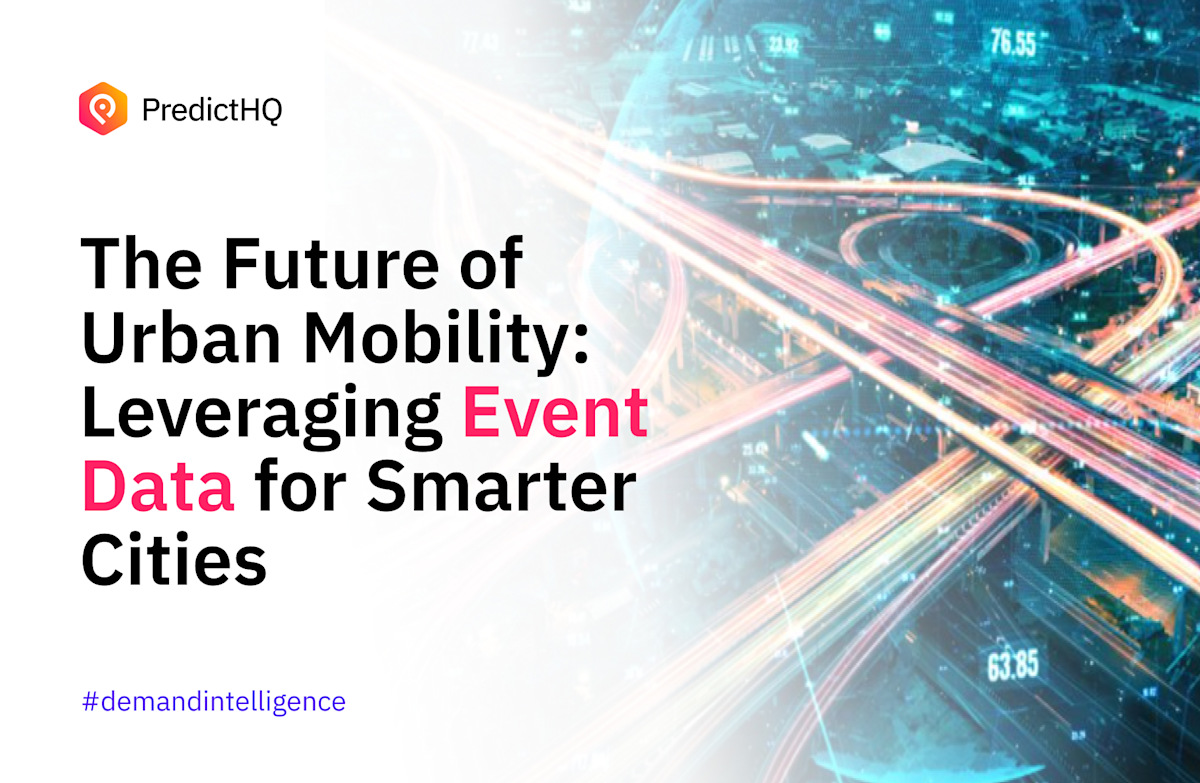 The Future of Urban Mobility: Leveraging Event Data for Smarter Cities - PredictHQ