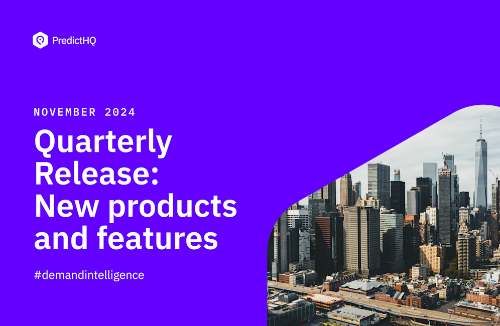 PredictHQ Quarterly Release – November 2024 - PredictHQ
