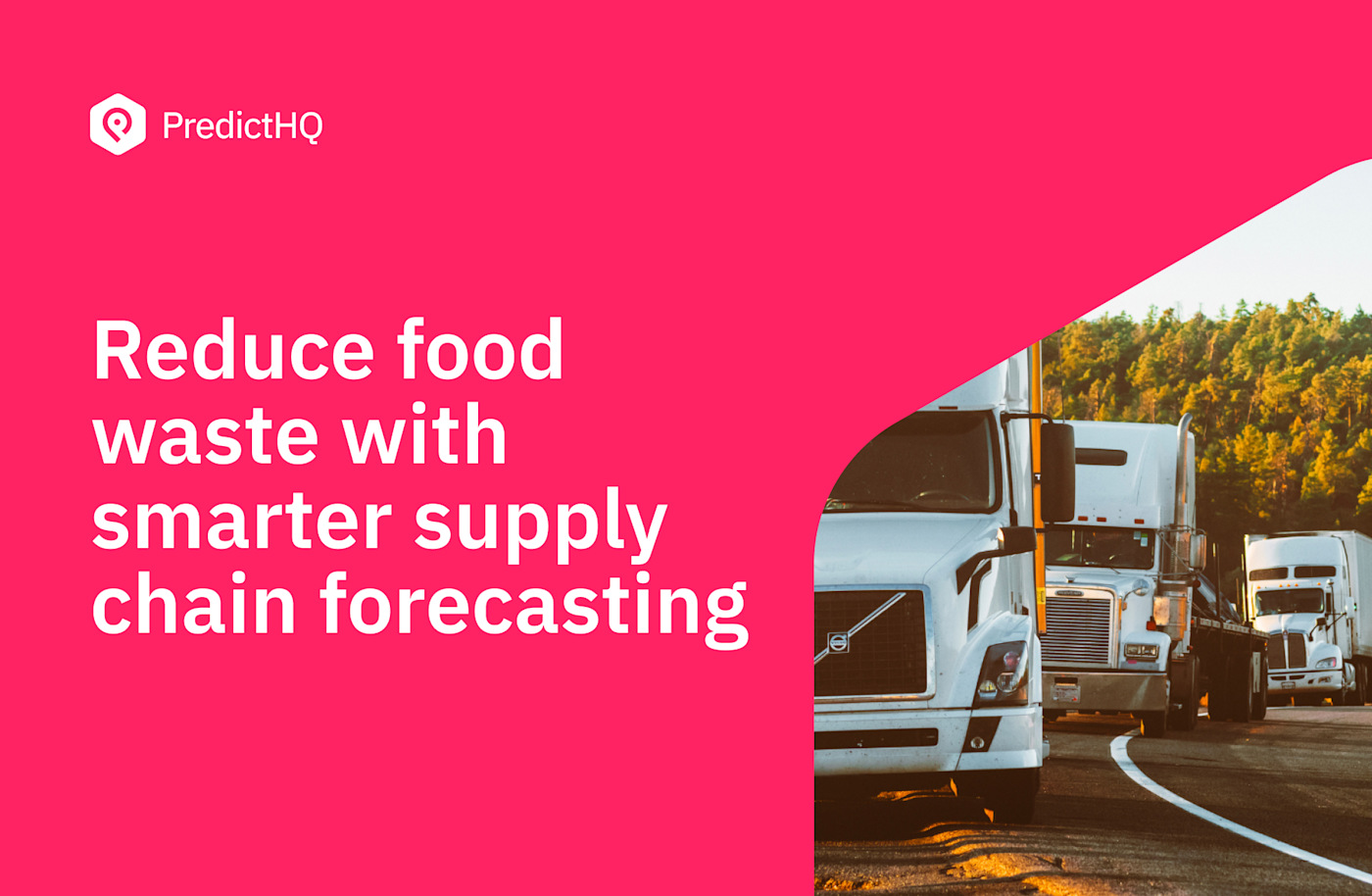Improving forecasts for your restaurant supply chain - PredictHQ