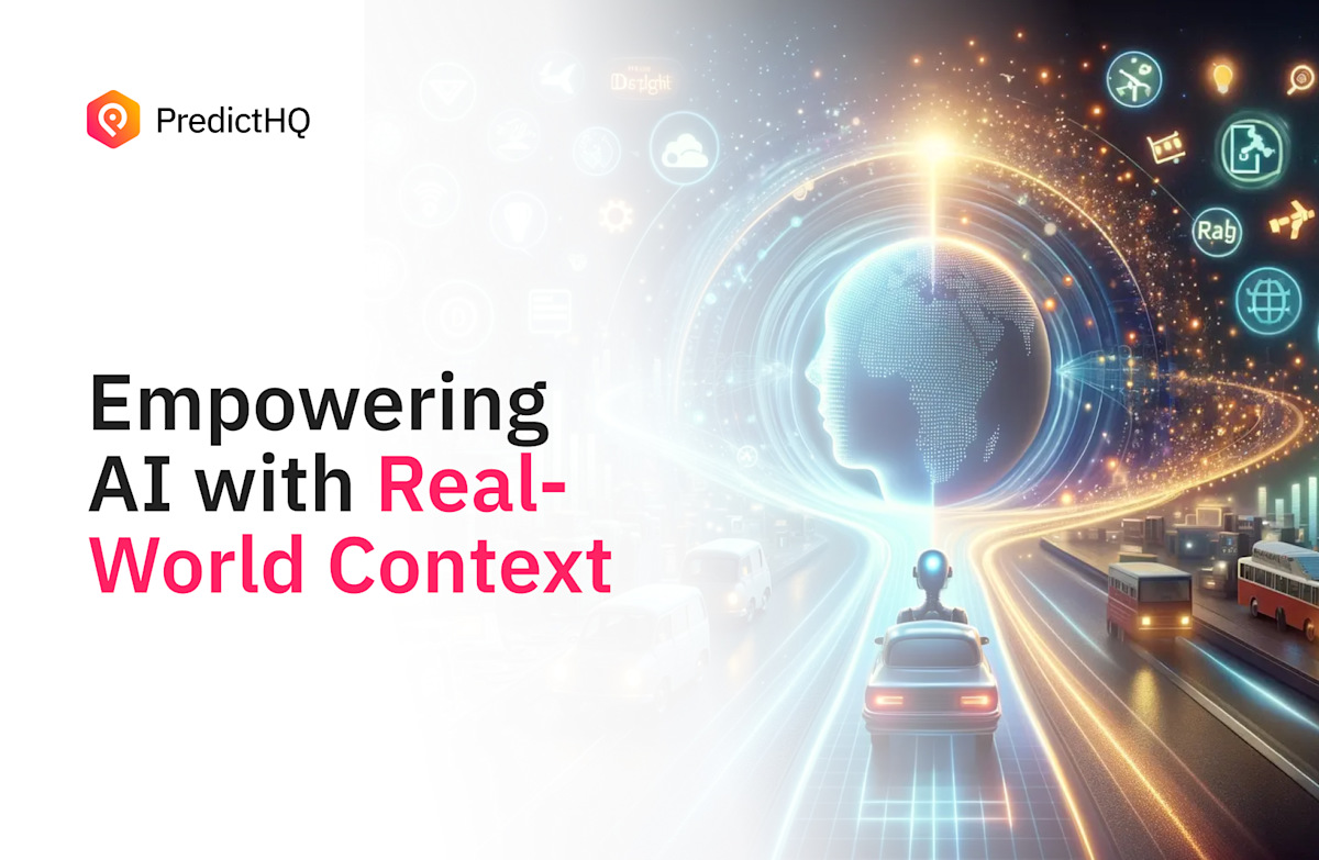 Empowering AI with Real-World Context - PredictHQ