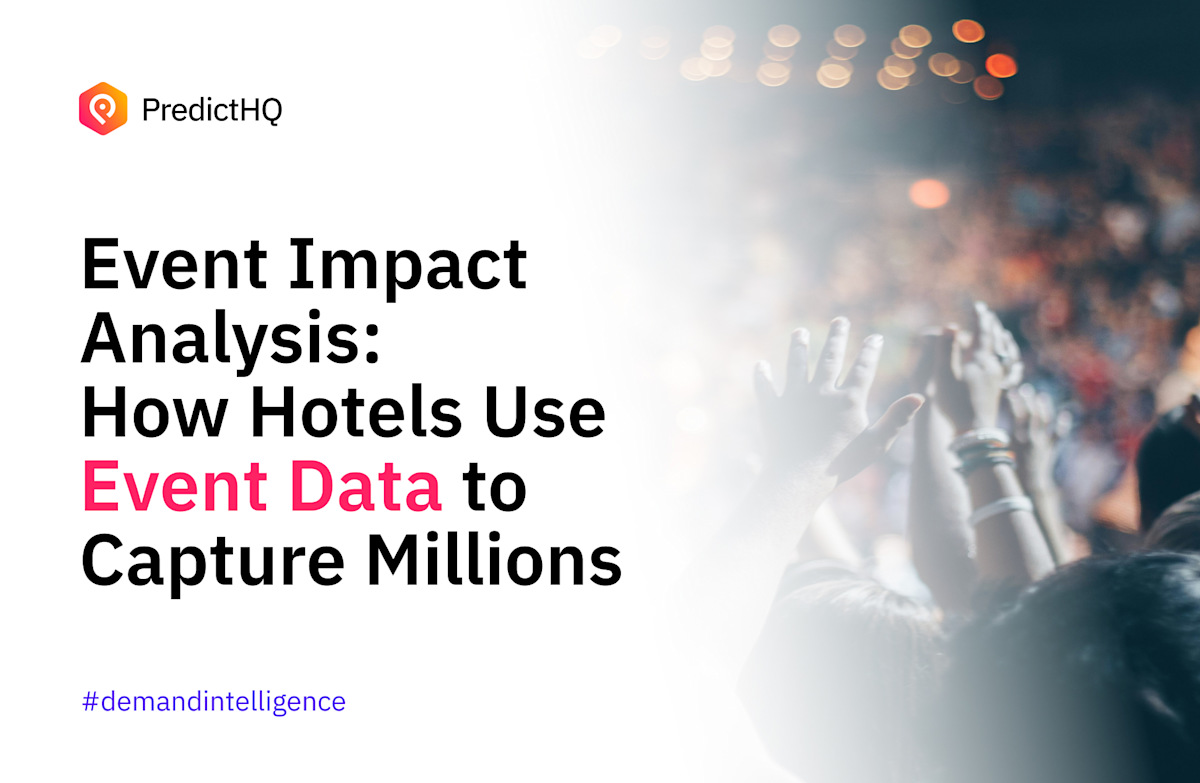 Event Impact Analysis: How Hotels Use Event Data to Capture Millions ...